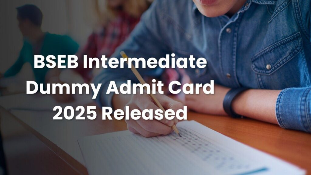 Intermediate Dummy Admit Card 2025 Released: How to Download and Verify ...